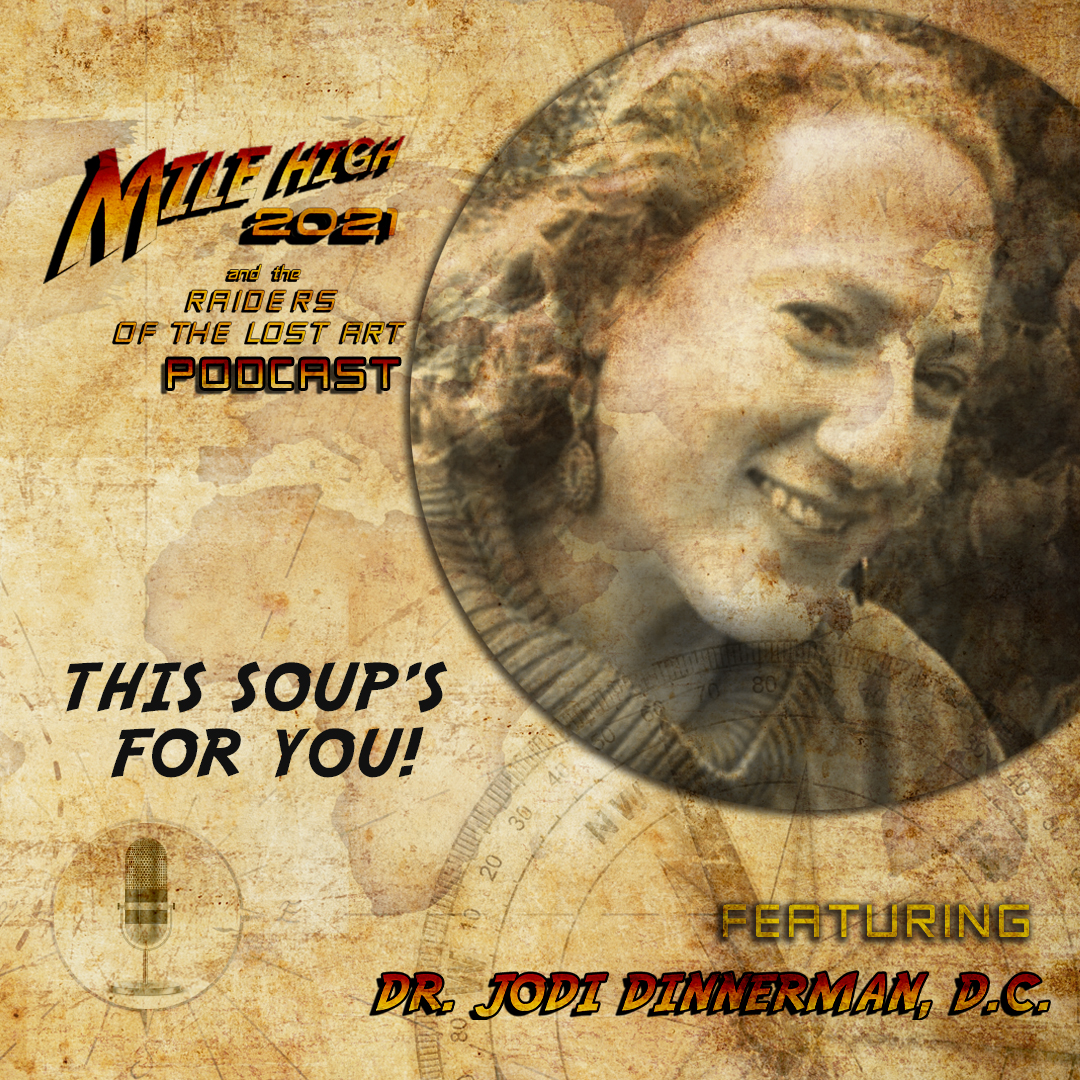 Jodi Dinnerman: This Soup's for You! [PODCAST] - Mile High Chiro