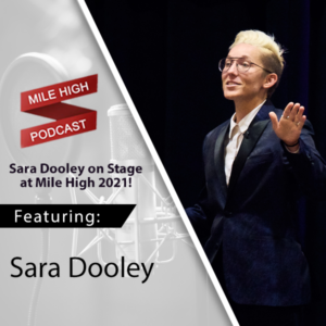 [Podcast] Sara Dooley on Stage at Mile High 2021! - Mile High Chiro